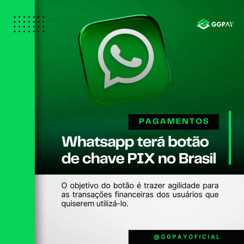 Whatsapp terá botão de chave PIX no Brasil - GGPay